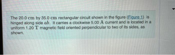 The 20.0 cm by 35.0 cm rectangular circuit shown in | Chegg.com