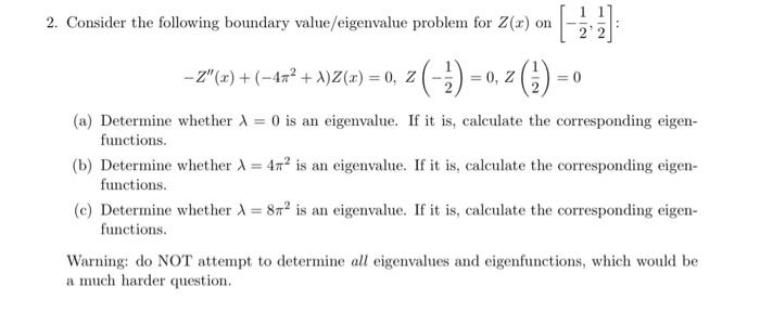 Solved 2. Consider the following boundary value/eigenvalue | Chegg.com