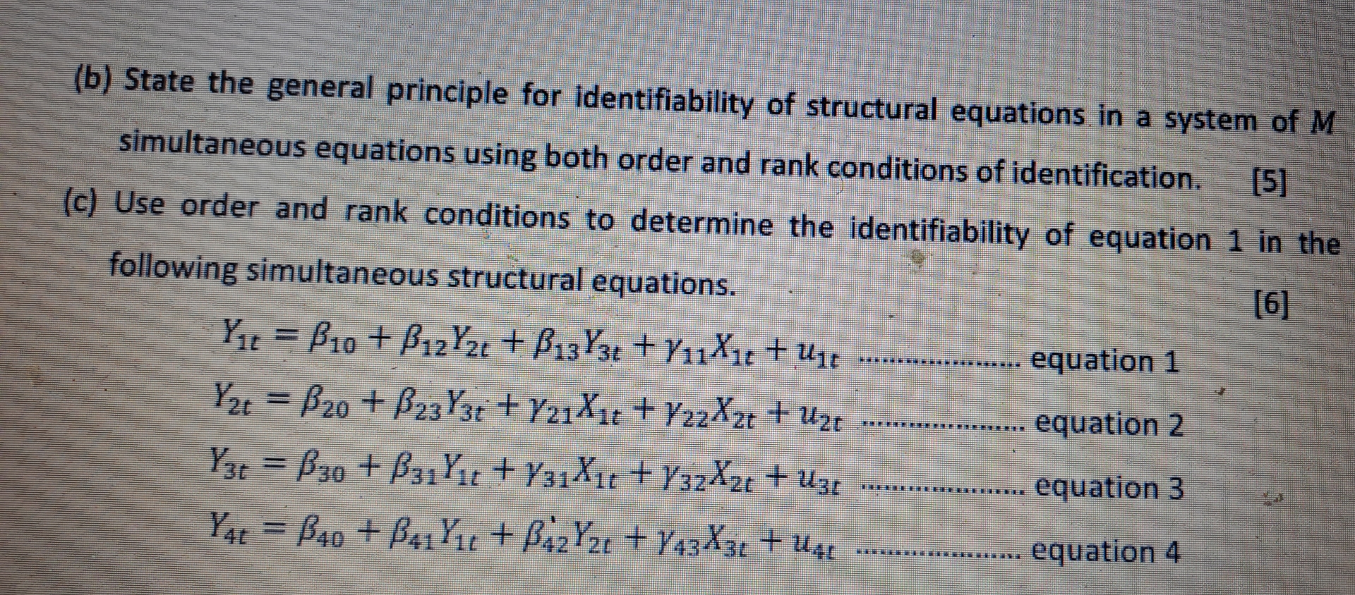 Solved (b) ﻿State the general principle for identifiability | Chegg.com