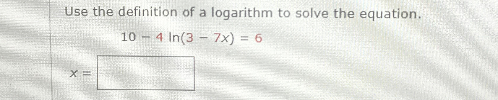 Solved Use the definition of a logarithm to solve the | Chegg.com
