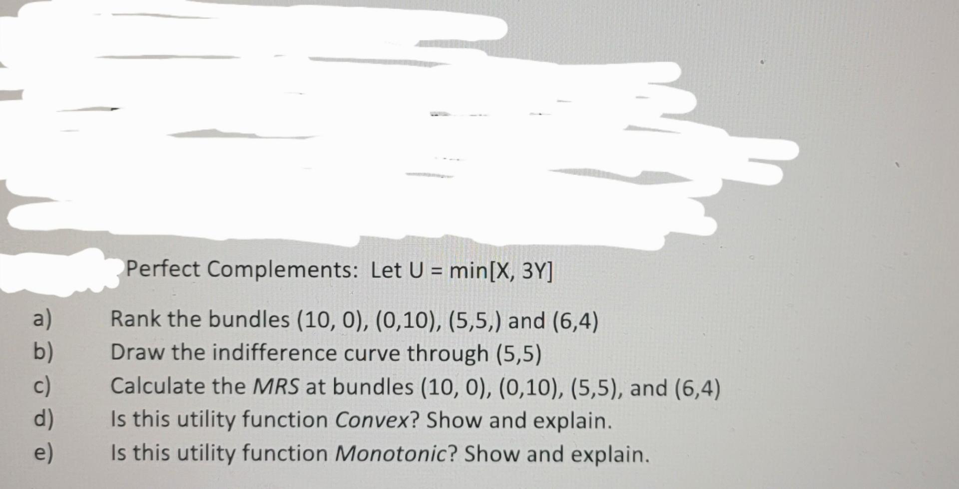 Solved Perfect Complements: Let U = min[X, 3Y] = a) b) c) d) | Chegg.com