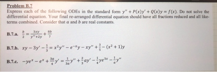 Solved Problem B.7 Express each of the following ODEs in the | Chegg.com