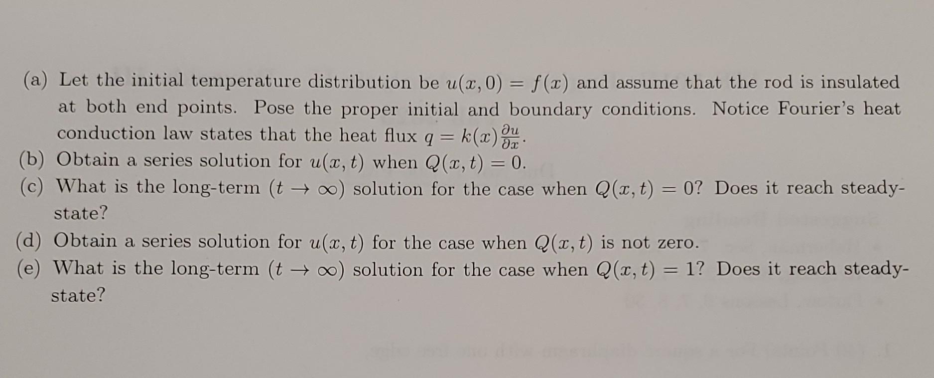 Solved 3. (30 Points) The following PDE describes the heat | Chegg.com
