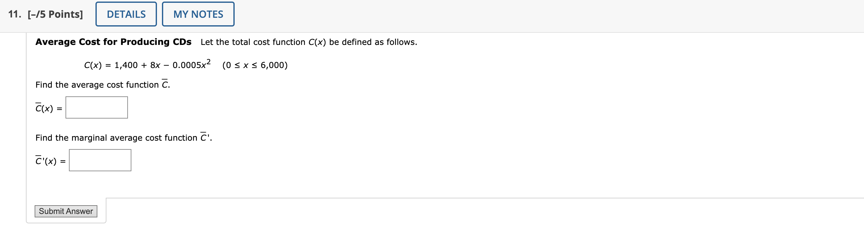 Solved [-/5 ﻿Points]Average Cost for Producing CDs Let the | Chegg.com