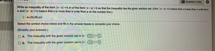 Solved Question Help Write an inequality of the form | Chegg.com