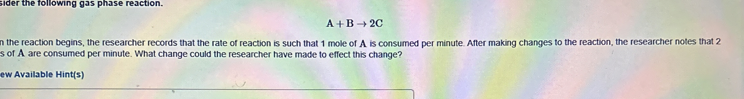 Solved A+B→2Cn the reaction begins, the researcher records | Chegg.com