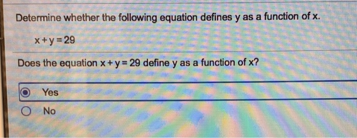 Solved Determine Whether The Following Equation Defines Y As