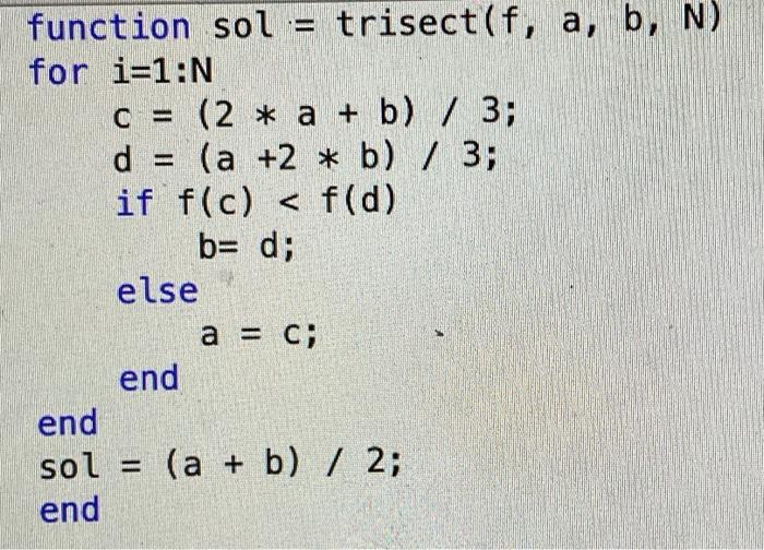 Solved Not sure how to change my trisect method into a gss | Chegg.com