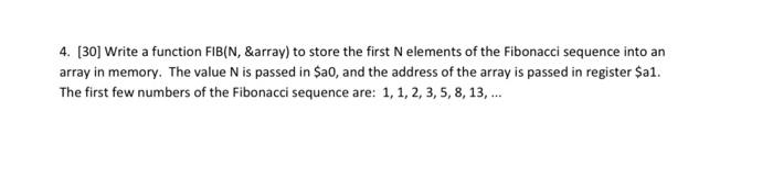 Solved 4. [30] Write a function FIB(N, \&array) to store the | Chegg.com