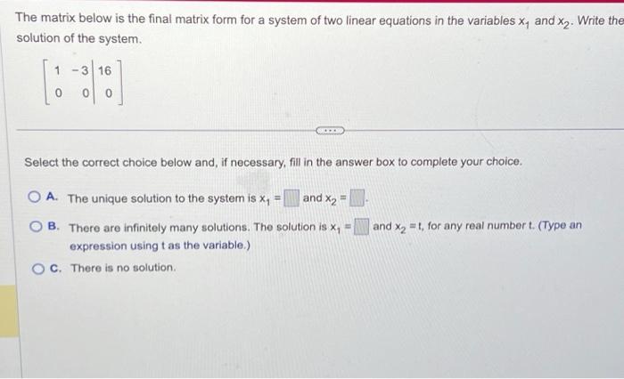 Solved The matrix below is the final matrix form for a | Chegg.com