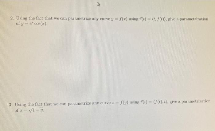 Solved 2. Using the fact that we can parametrize any curve | Chegg.com