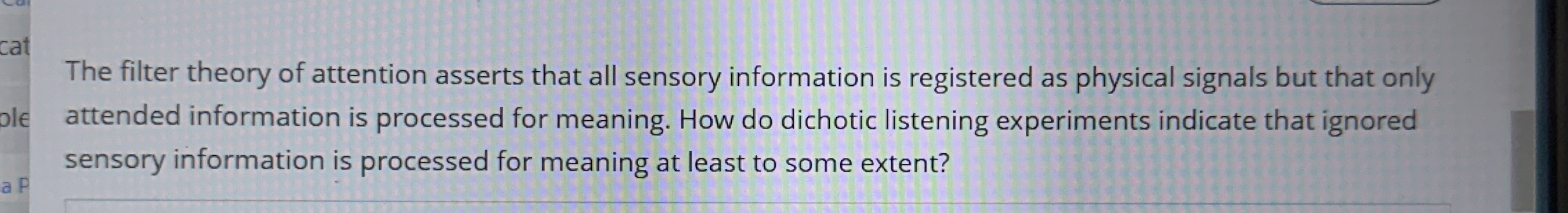 Solved The filter theory of attention asserts that all | Chegg.com