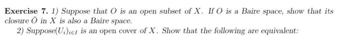 Solved Exercise 7. 1) Suppose that O is an open subset of X. | Chegg.com