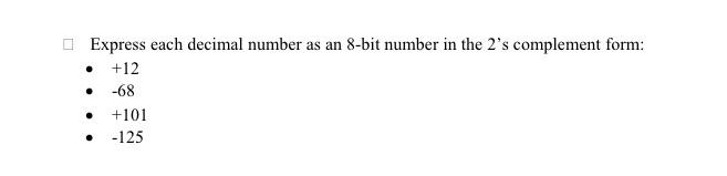 Solved . Express each decimal number as an 8-bit number in | Chegg.com