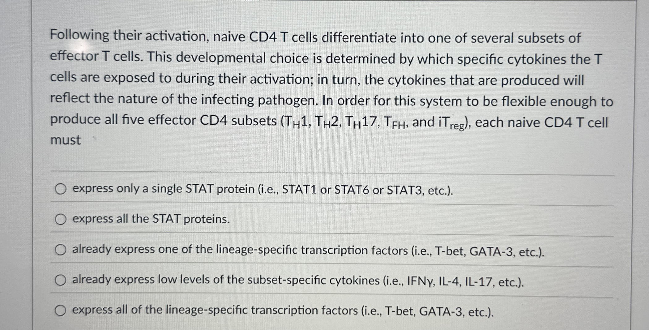 Solved Following their activation, naive CD4 ﻿T cells | Chegg.com