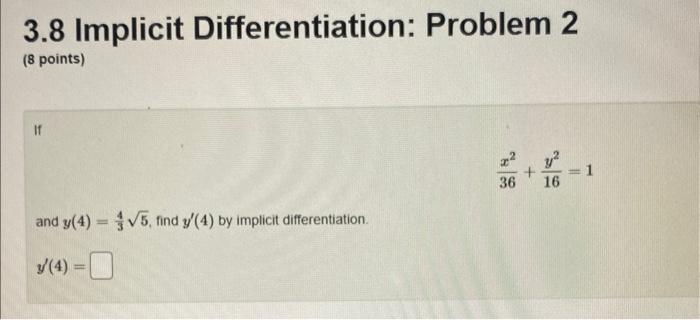 Solved 3.8 Implicit Differentiation: Problem 2 (8 points) If | Chegg.com