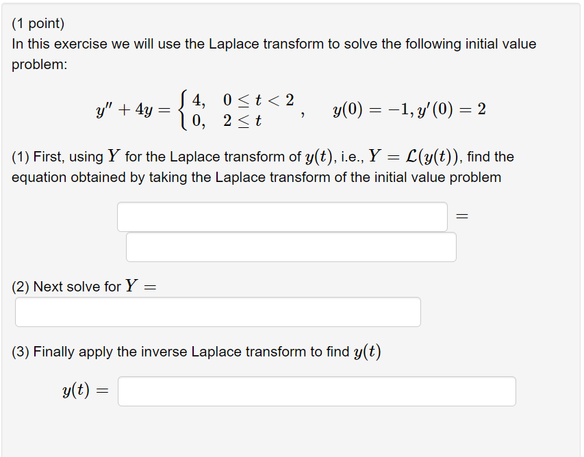 Solved (1 ﻿point)In this exercise we will use the Laplace | Chegg.com