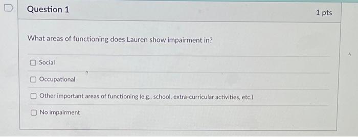 Solved What areas of functioning does Lauren show impairment | Chegg.com