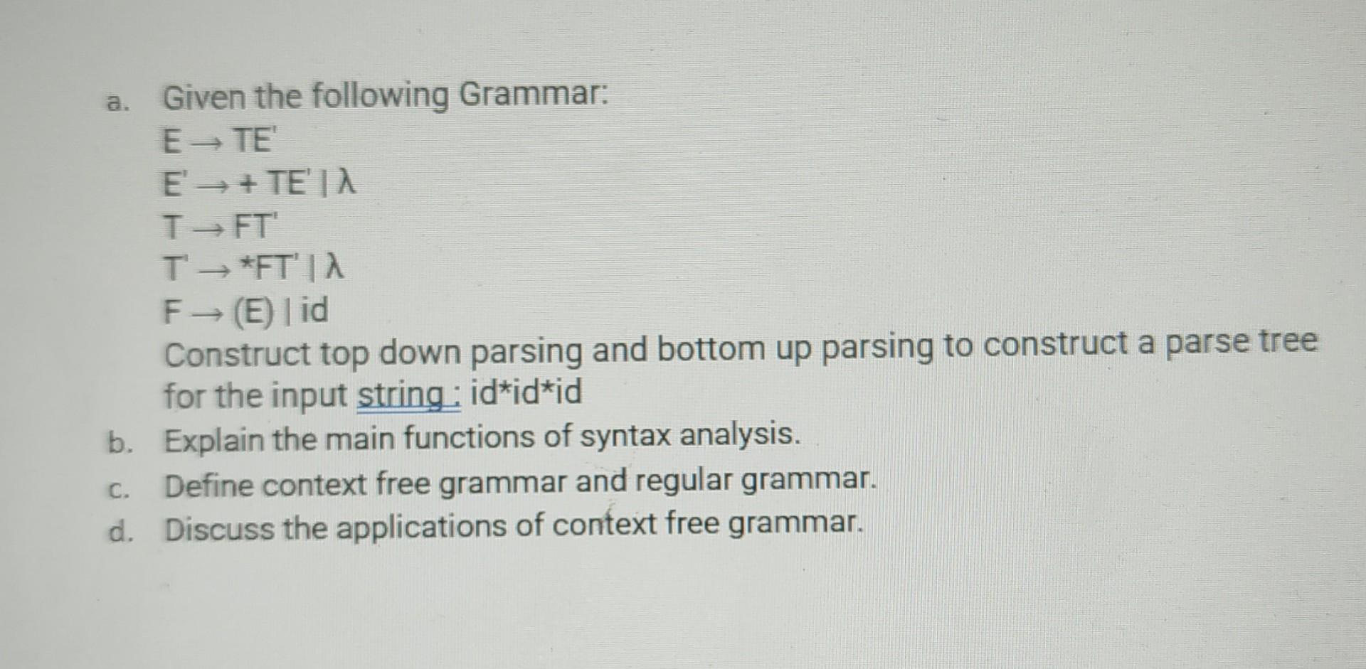 Solved a. Given the following Grammar: | Chegg.com