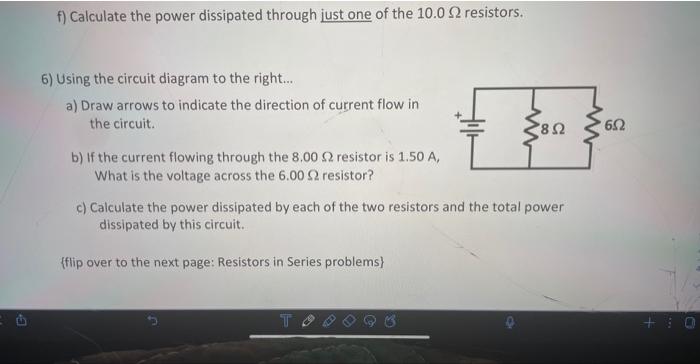 Solved f) Calculate the power dissipated through just one of | Chegg.com