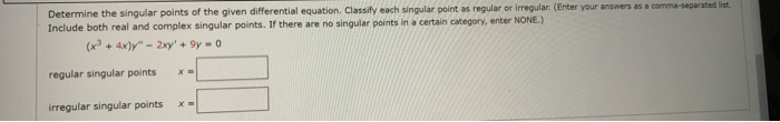 Solved Determine the singular points of the given | Chegg.com