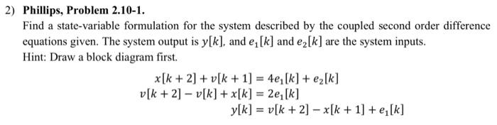 Solved 2) Phillips, Problem 2.10-1. Find a state-variable | Chegg.com