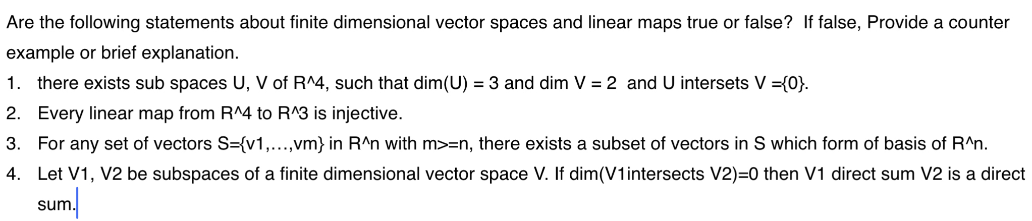 Solved Are the following statements about finite dimensional | Chegg.com
