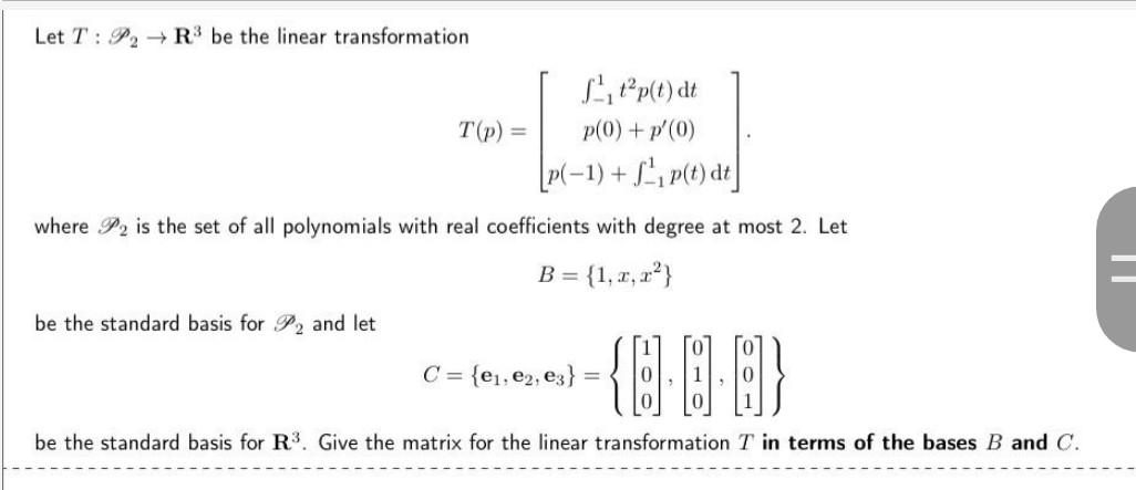 Solved Let T: P2 R³ be the linear transformation T(p) = be | Chegg.com