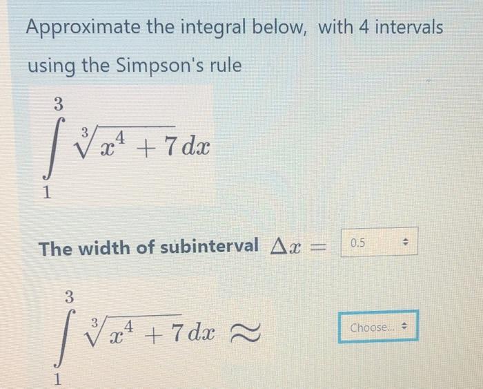 Solved Approximate the integral below, with 4 intervals | Chegg.com