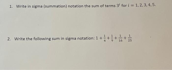 Solved 1 Write In Sigma Summation Notation The Sum Of