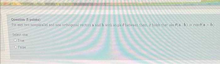 Solved Question (5 points): For any two nonparallel and non | Chegg.com