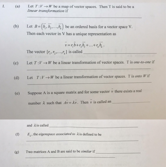 Solved I. (a) Let T:V W be a map of vector spaces. Then T is | Chegg.com