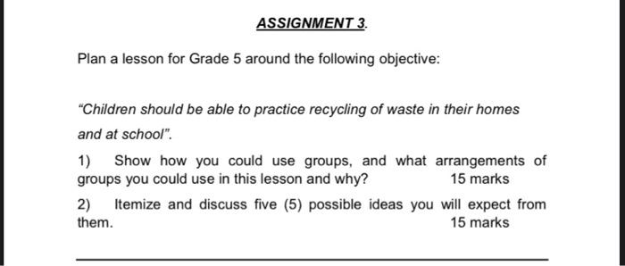 ASSIGNMENT 3. Plan a lesson for Grade 5 around the | Chegg.com