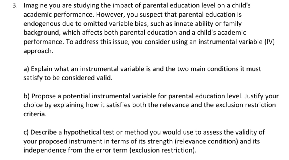 Solved Imagine you are studying the impact of parental | Chegg.com