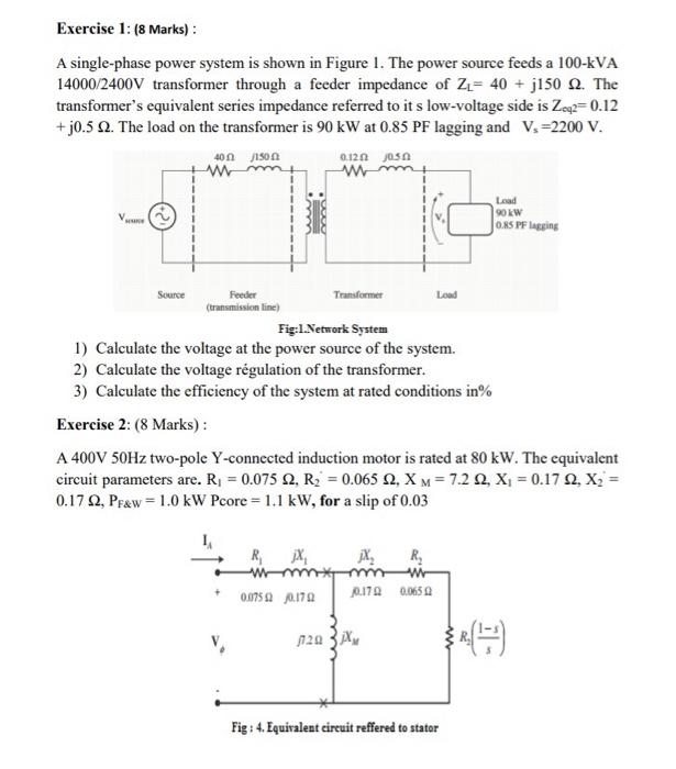 Solved Exercise 1: (8 Marks): A single-phase power system is | Chegg.com