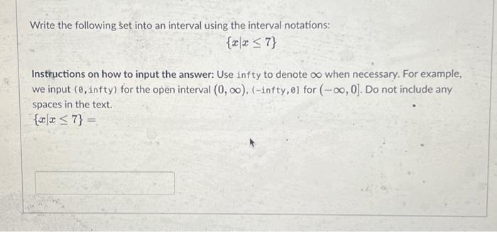 Solved Write the following set into an interval using the | Chegg.com
