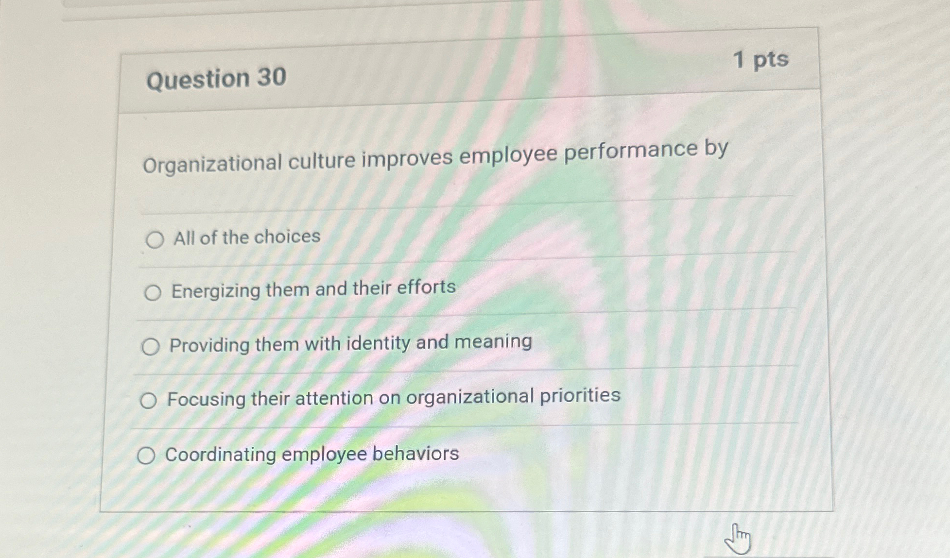 Solved Question 301ptsOrganizational culture improves | Chegg.com