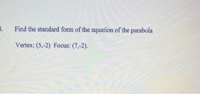 Solved Find the standard form of the equation of the | Chegg.com
