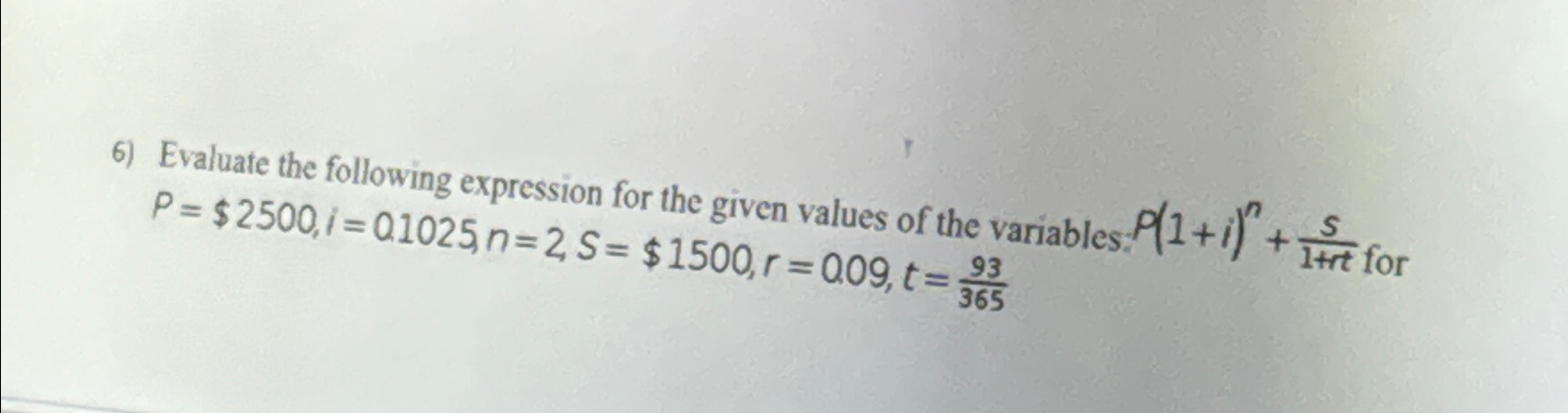 Solved Evaluate the following expression for the given | Chegg.com