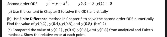 Second order ODE y′′−y=x2,y(0)=0y(1)=0 (a) Use the | Chegg.com