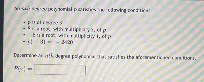 Solved An nth degree polynomial p satisfies the following | Chegg.com