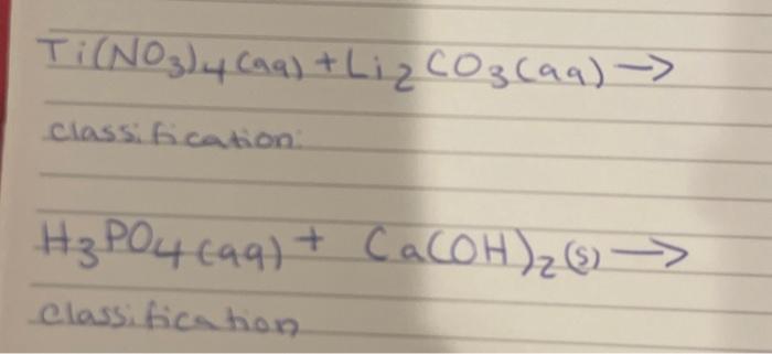 Solved Ti(NO3)4(aq)+Li2CO3(aq)→ classification | Chegg.com