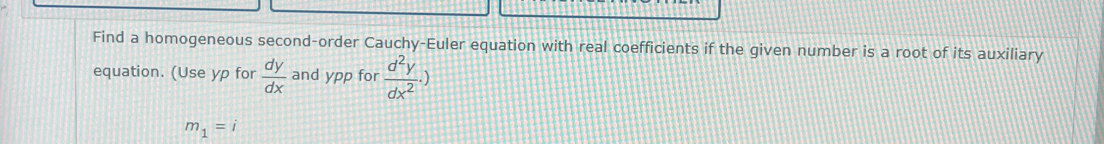 Solved Find a homogeneous second-order Cauchy-Euler equation | Chegg.com