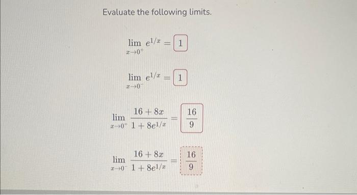 Solved Evaluate the following limits. limx→0+e1/x= | Chegg.com