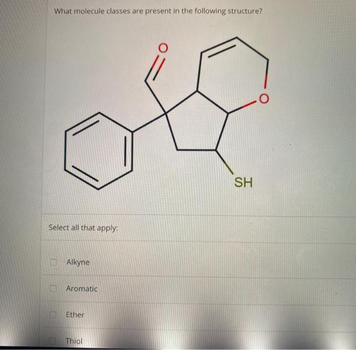 Solved What molecule classes are present in the following | Chegg.com