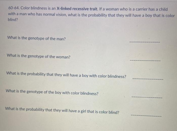 Solved 60-64. Color blindness is an X-linked recessive | Chegg.com