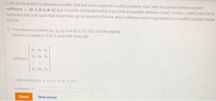 Solved Code will be written to generate a scatter plot and | Chegg.com