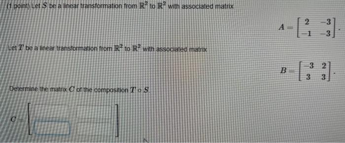 Solved (1 point) Let S be a linear transformation from R2 to | Chegg.com