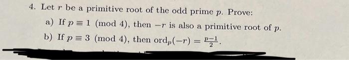 Solved 4. Let r be a primitive root of the odd prime p. | Chegg.com