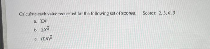 Solved Calculate each value requested for the following set | Chegg.com